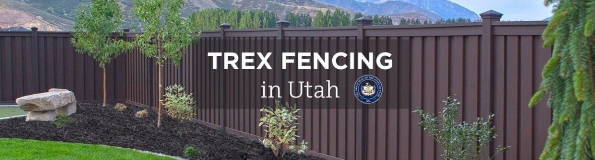 Trex-Fencing-State-Page-Utah | Trex Fencing FDS